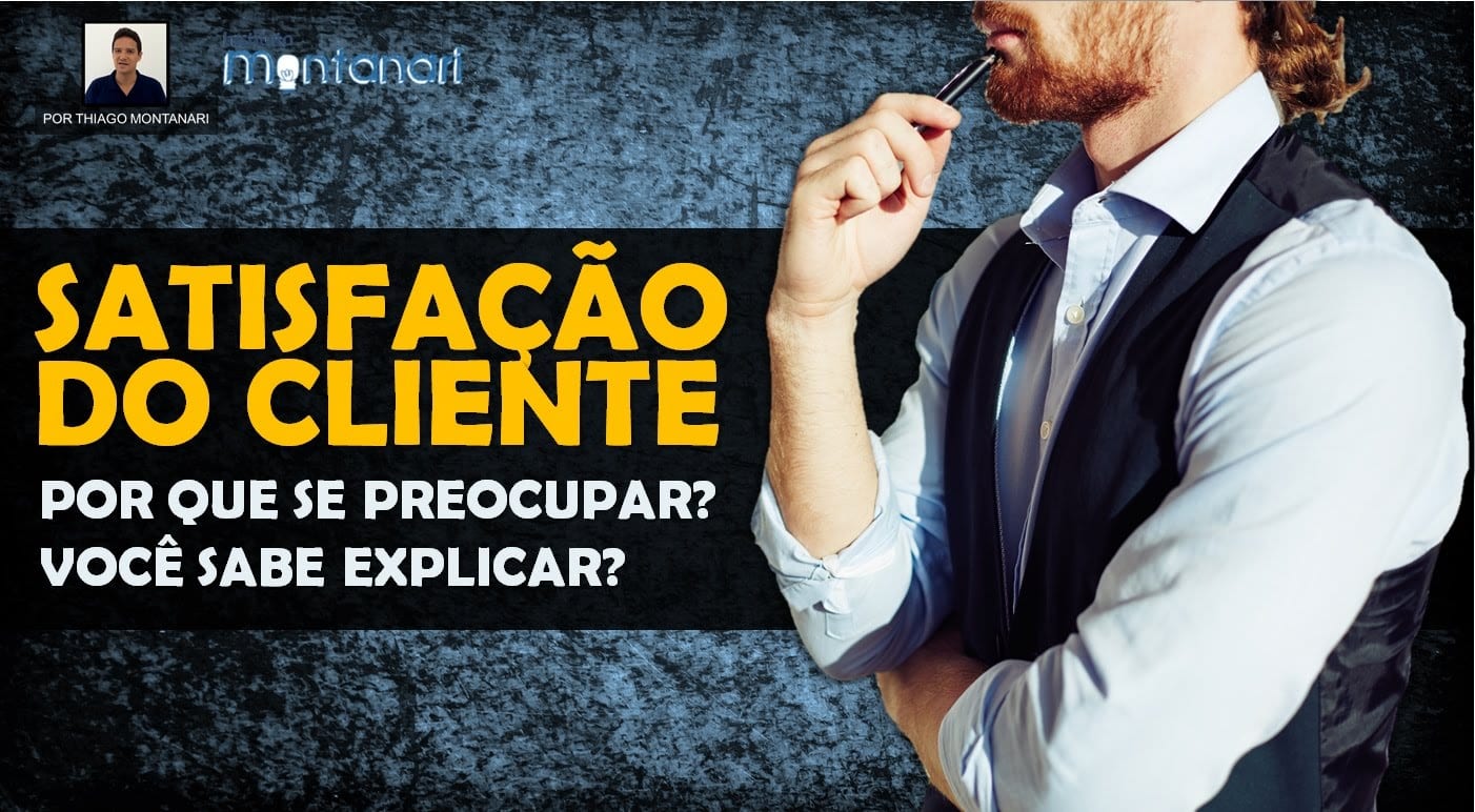 Satisfação do Cliente? Por quê? | Série #Marketing Video 02 - Instituto ...